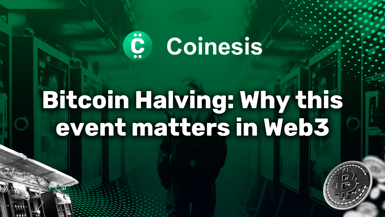 Bitcoin Halving: Why this event matters in Web3 Bitcoin Halving: Why this event matters in Web3