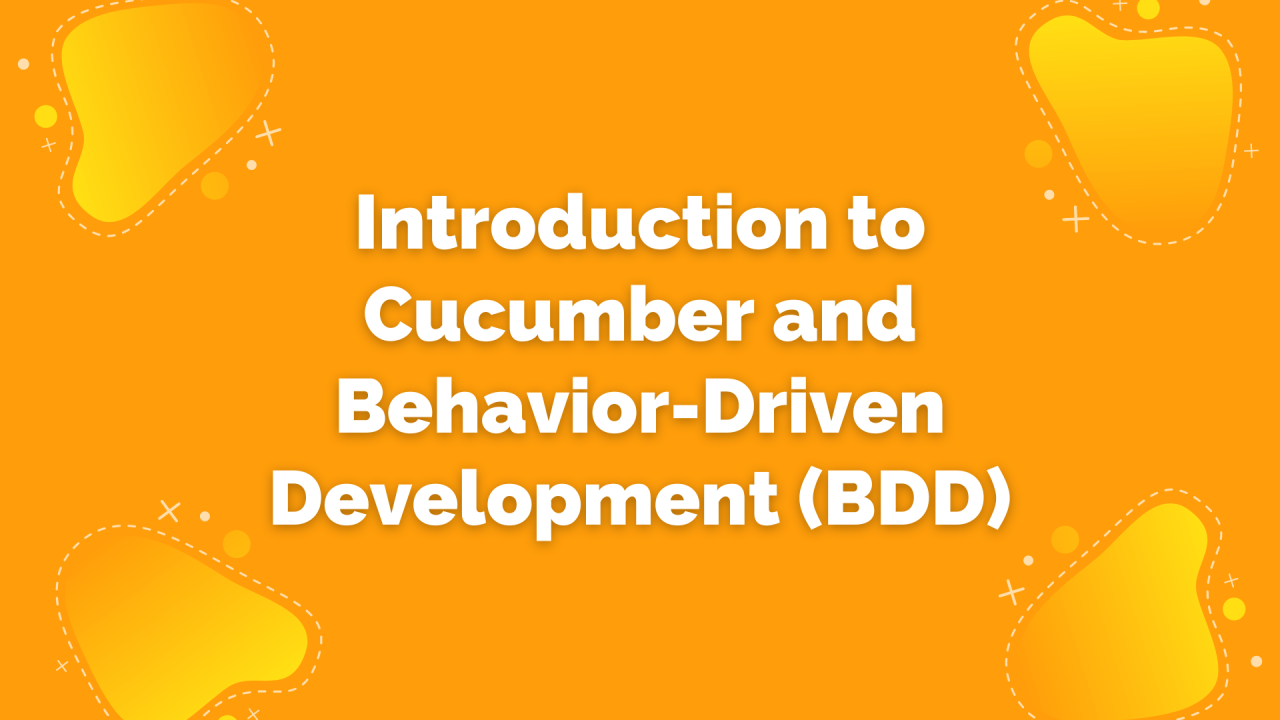 Introduction to Cucumber and Behavior-Driven Development (BDD) Introduction to Cucumber and Behavior-Driven Development (BDD)