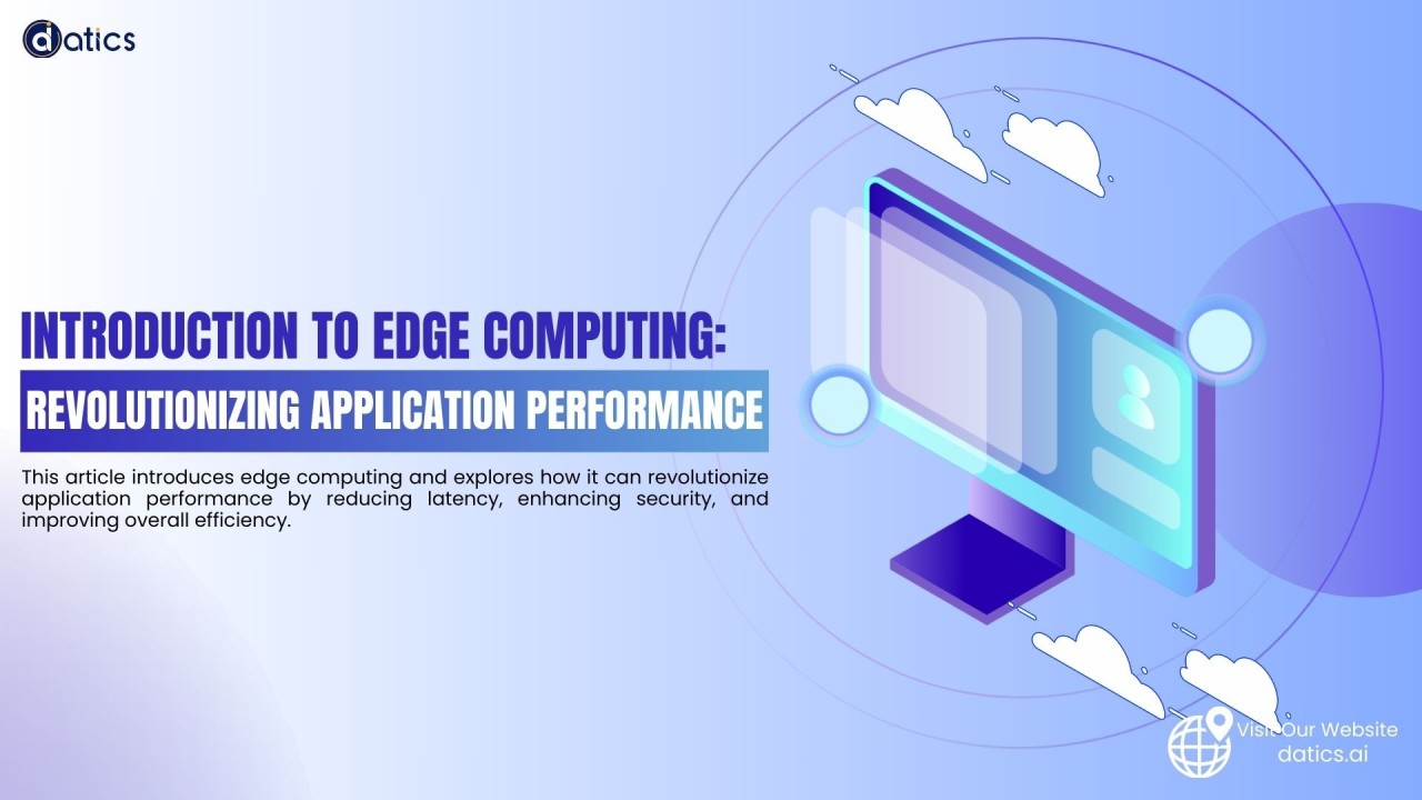 Introduction to Edge Computing: Revolutionizing Application Performance Introduction to Edge Computing: Revolutionizing Application Performance