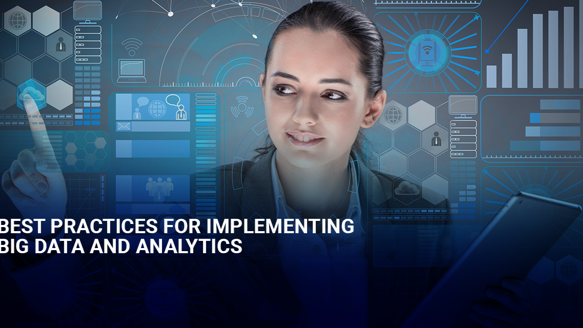 Best Practices for Implementing Big Data and Analytics Best Practices for Implementing Big Data and Analytics