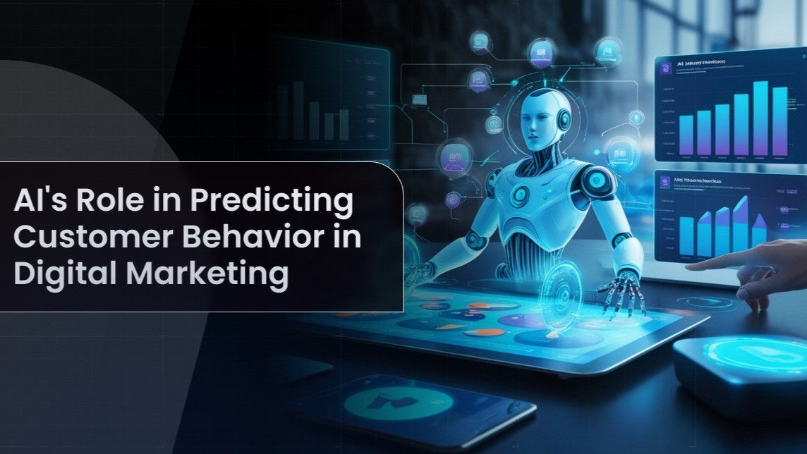 AI's Role in Predicting Customer Behavior in Digital Marketing AI's Role in Predicting Customer Behavior in Digital Marketing