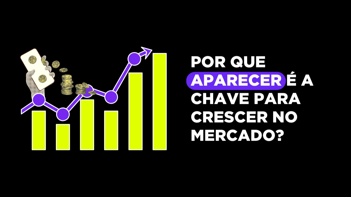 Aparecer é Crescer: Coloque sua Marca em Destaque Aparecer é Crescer: Coloque sua Marca em Destaque