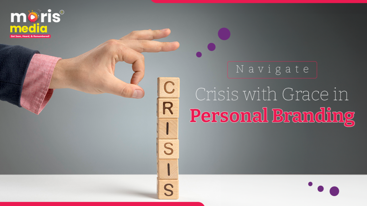 Navigating Storms - Handling Crisis Management in Personal Branding Navigating Storms - Handling Crisis Management in Personal Branding