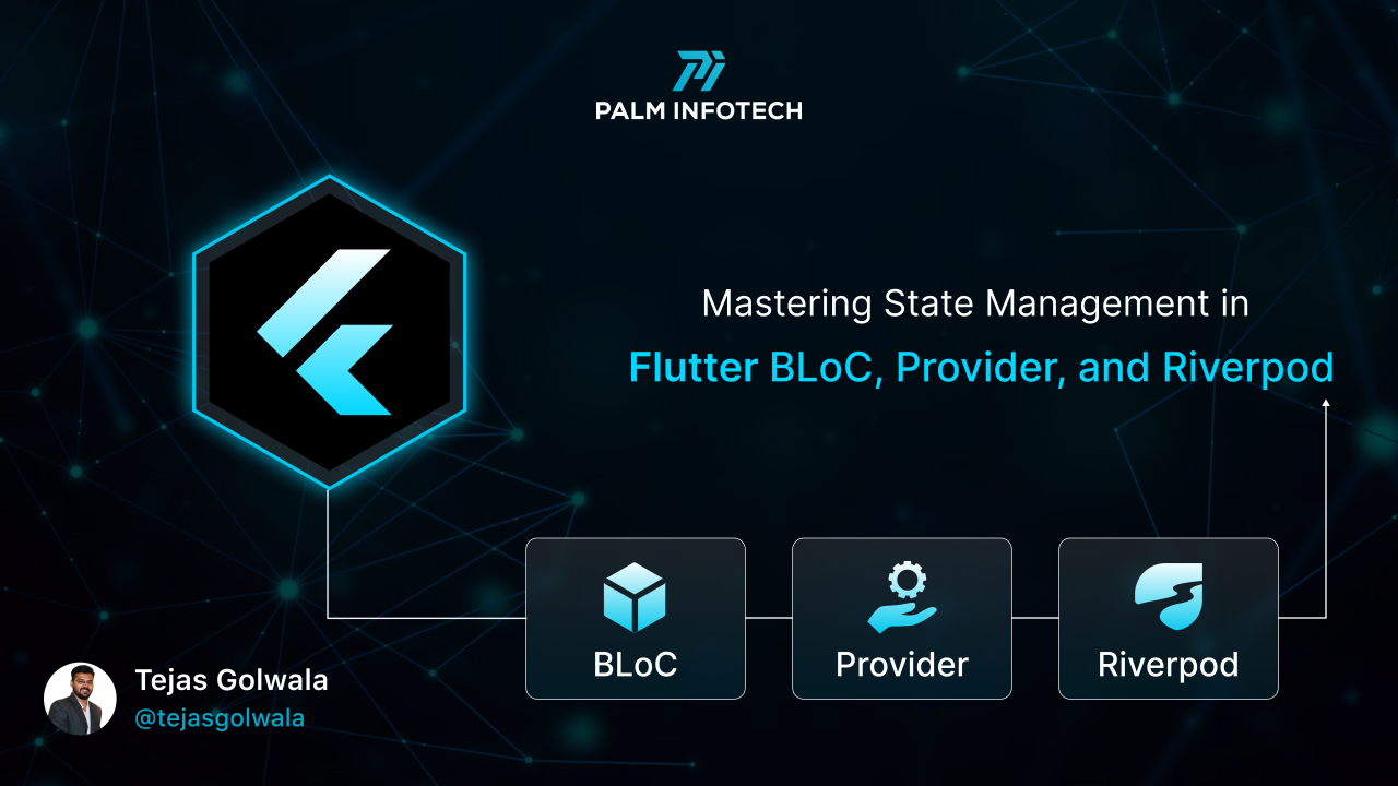 Mastering State Management in Flutter: BLoC, Provider, and Riverpod Mastering State Management in Flutter: BLoC, Provider, and Riverpod