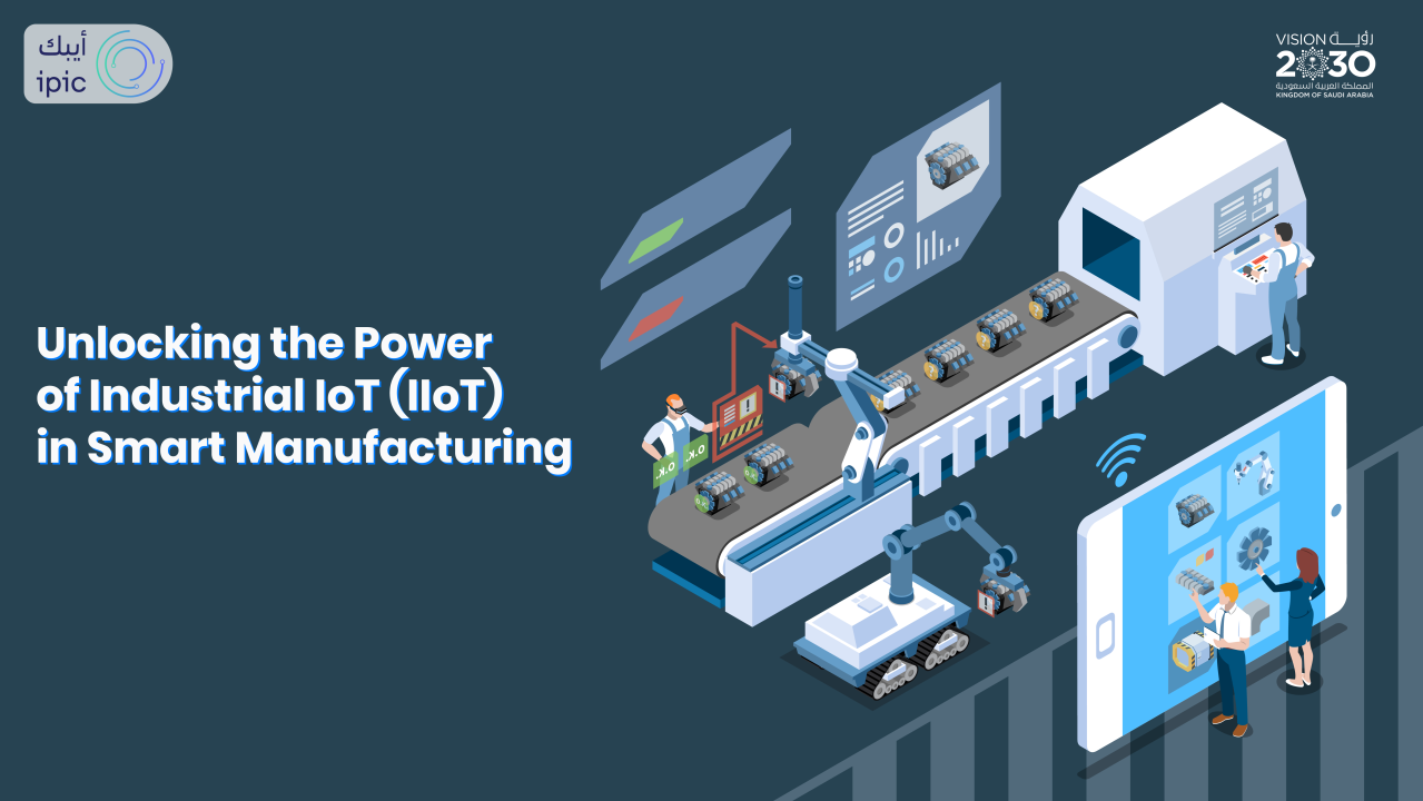 Unlocking the Power of Industrial IoT (IIoT) in Smart Manufacturing Unlocking the Power of Industrial IoT (IIoT) in Smart Manufacturing