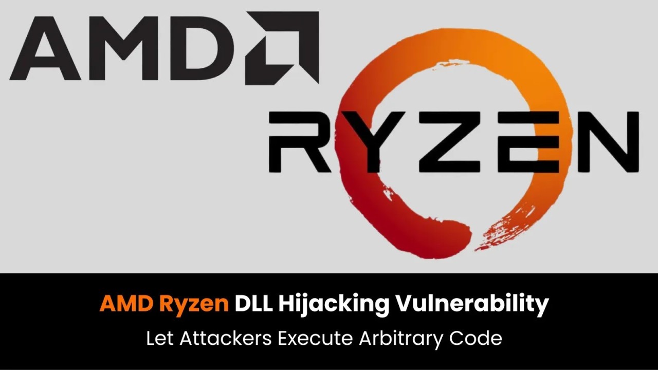 AMD Ryzen DLL hijacking vulnerability let attackers execute arbitrary ... AMD Ryzen DLL hijacking vulnerability let attackers execute arbitrary ...