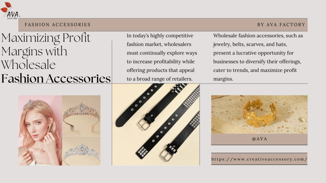Maximizing Profit Margins with Wholesale Fashion Accessories Maximizing Profit Margins with Wholesale Fashion Accessories