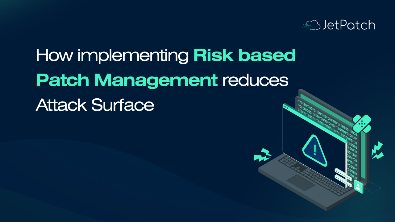 How implementing risk based (Predictive) Patch Management reduces ... How implementing risk based (Predictive) Patch Management reduces ...
