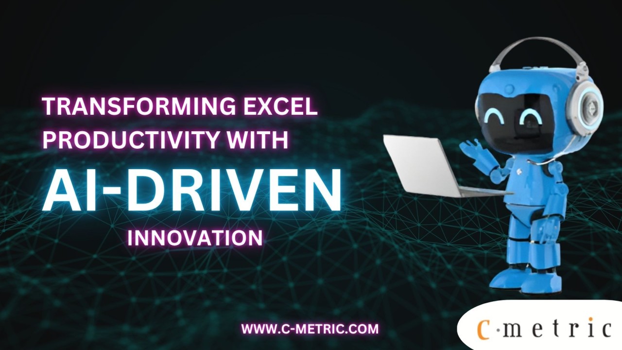 Transforming Excel Productivity with AI-Driven Innovation Transforming Excel Productivity with AI-Driven Innovation