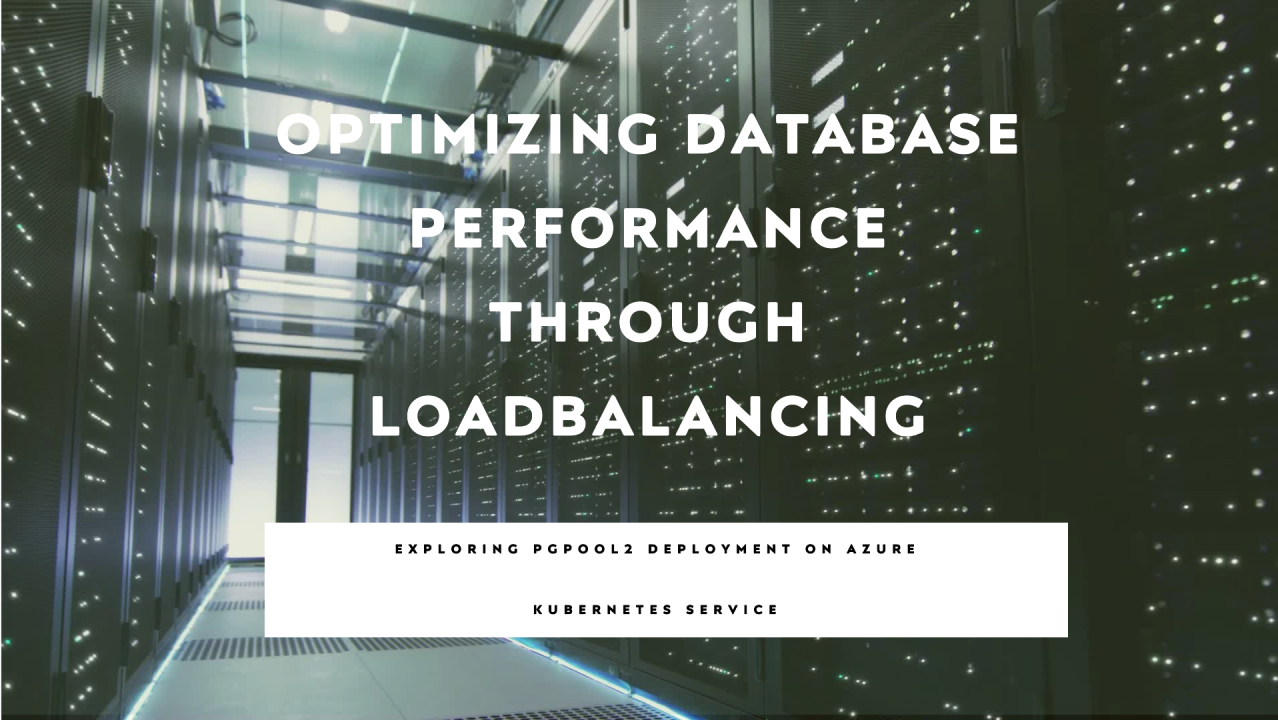 Optimizing Database Performance: Exploring pgpool2 Deployment on Azure ... Optimizing Database Performance: Exploring pgpool2 Deployment on Azure ...