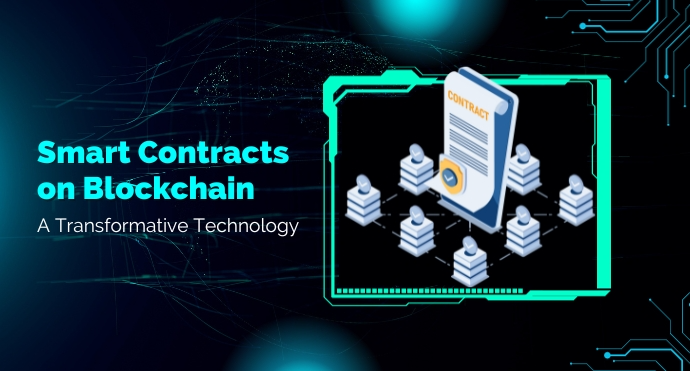 Smart Contracts on Blockchain: A Transformative Technology Smart Contracts on Blockchain: A Transformative Technology