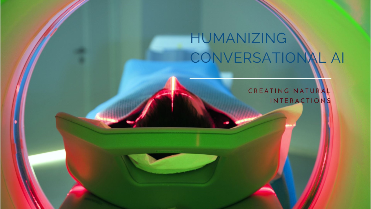 Conversational AI Agents - Creating Human-Like Interactions Conversational AI Agents - Creating Human-Like Interactions