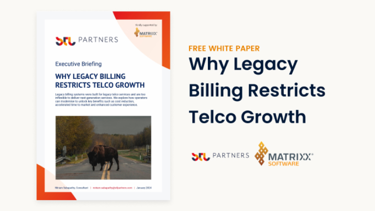Why Legacy Billing Restricts Telco Growth Why Legacy Billing Restricts Telco Growth