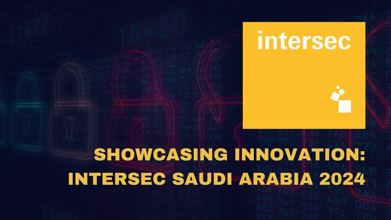How Exhibitors Can Showcase Innovative Security Solutions at Intersec ... How Exhibitors Can Showcase Innovative Security Solutions at Intersec ...