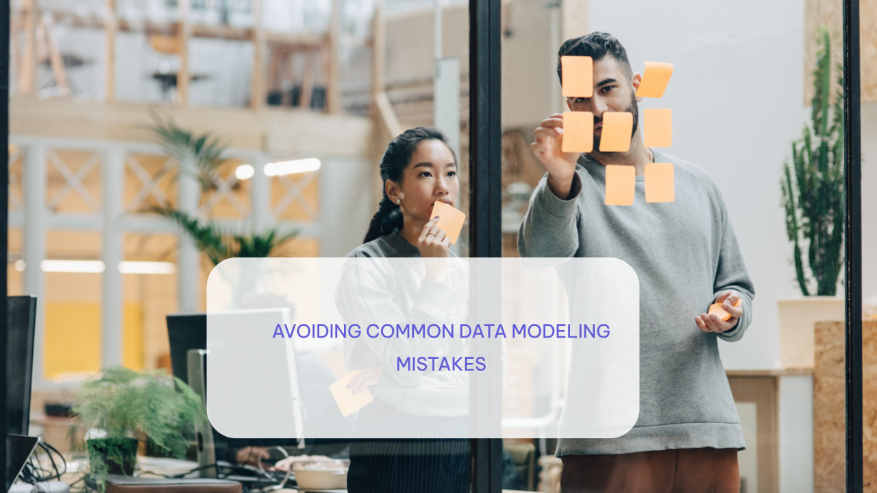 Avoiding Common Data Modeling Mistakes Avoiding Common Data Modeling Mistakes