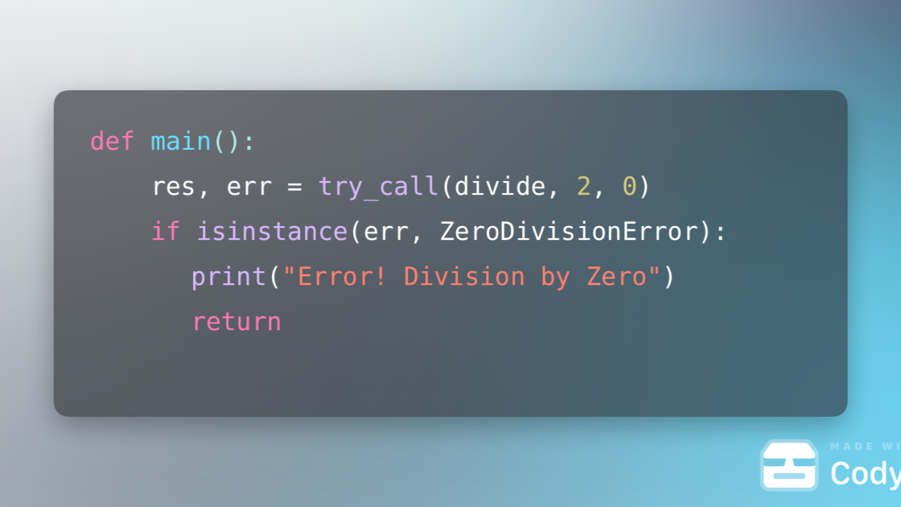 Making Python Safer & More Readable Using Modern Error Handling Making Python Safer & More Readable Using Modern Error Handling