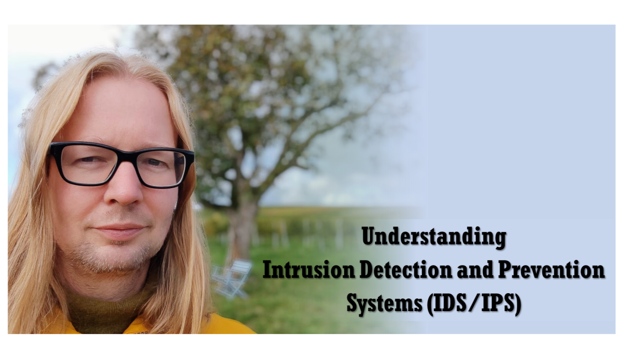 Understanding Intrusion Detection and Prevention Systems (IDS/IPS) Understanding Intrusion Detection and Prevention Systems (IDS/IPS)