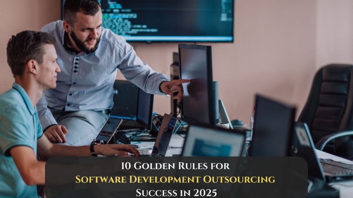 Outsourcing Software Development: 10 Rules to Avoid Fails Outsourcing Software Development: 10 Rules to Avoid Fails