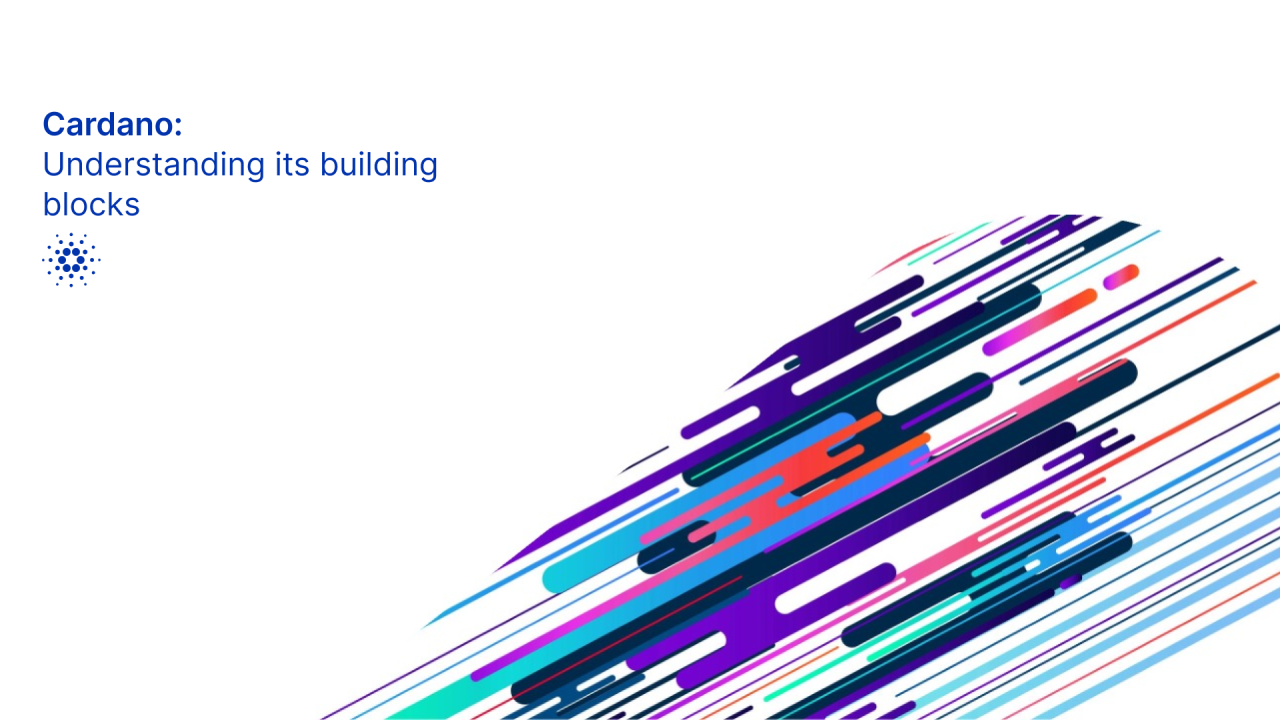 Cardano: Understanding its building blocks | Parsa Moslem Cardano: Understanding its building blocks | Parsa Moslem