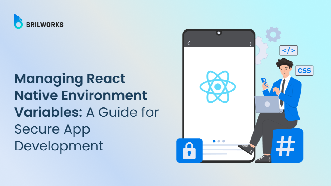 A Guide to Managing React Native Environment Variables A Guide to Managing React Native Environment Variables