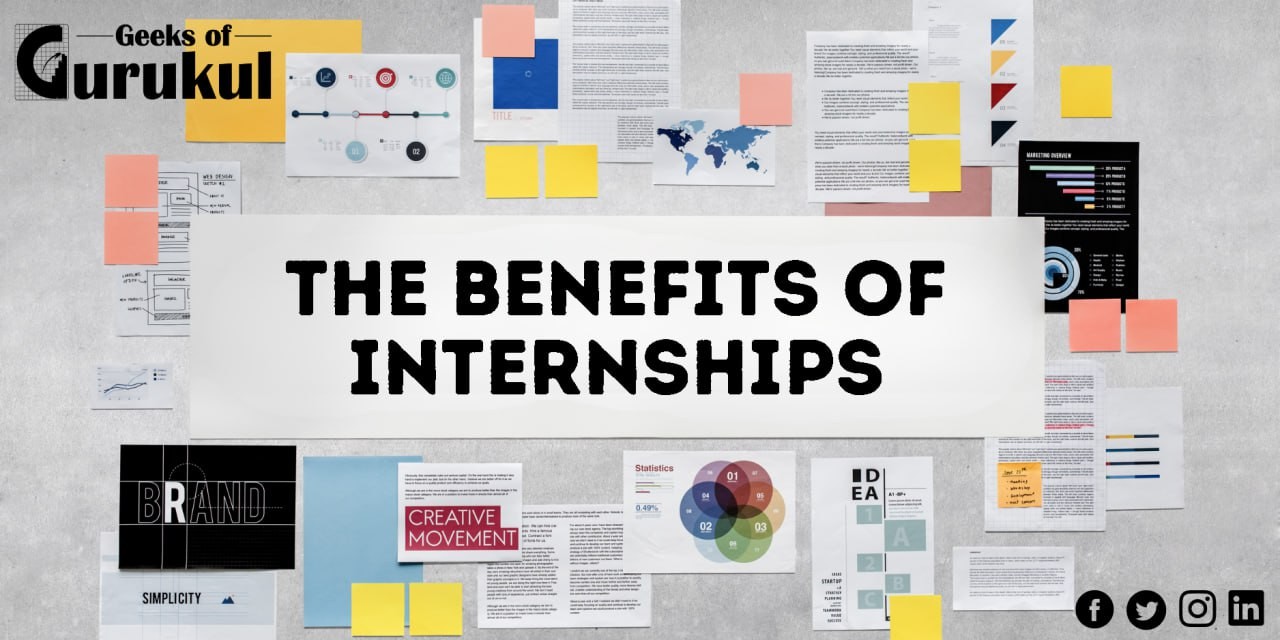 The Benefits of Internships The Benefits of Internships