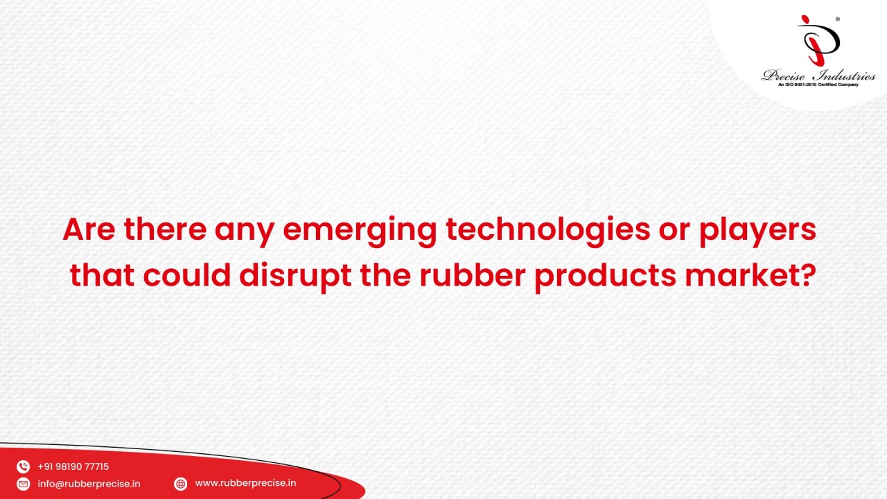 The New Era of the Rubber Product Market: Embracing Innovation and ... The New Era of the Rubber Product Market: Embracing Innovation and ...