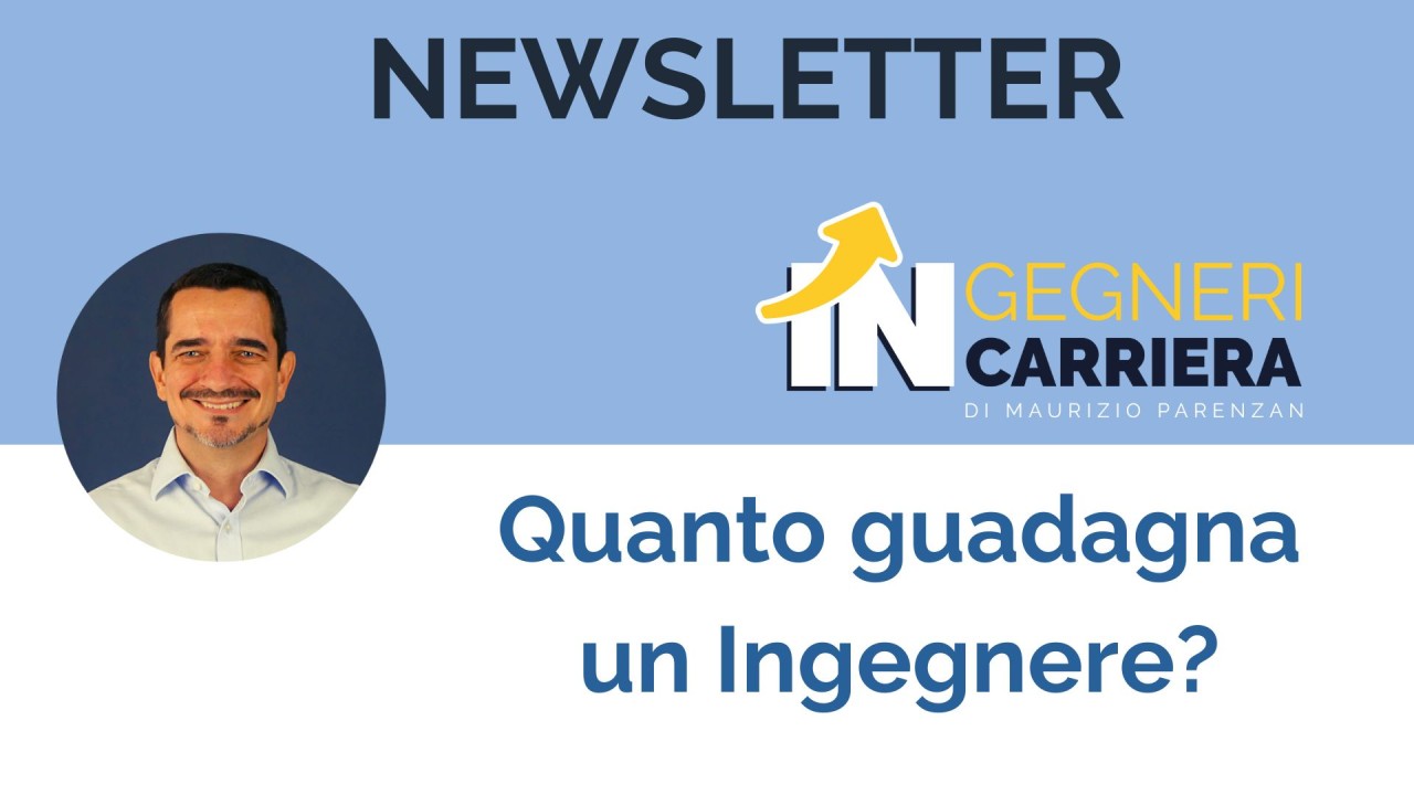 Quanto guadagna un Ingegnere? Quanto guadagna un Ingegnere?