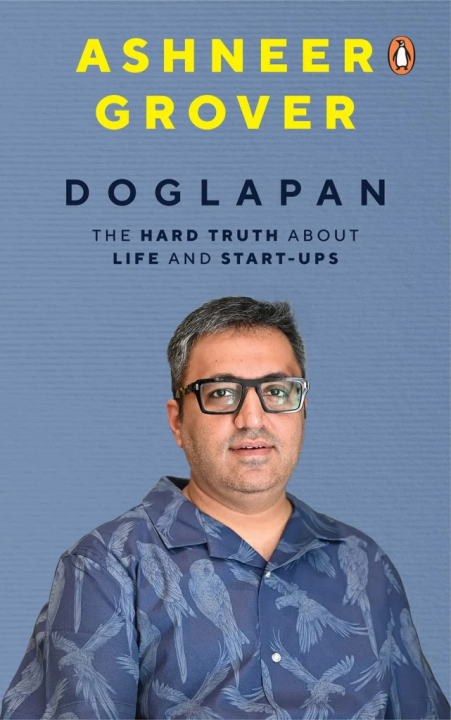 Ashneer Grover's DOGLAPAN: Entrepreneurial Journey & Defending ... Ashneer Grover's DOGLAPAN: Entrepreneurial Journey & Defending ...