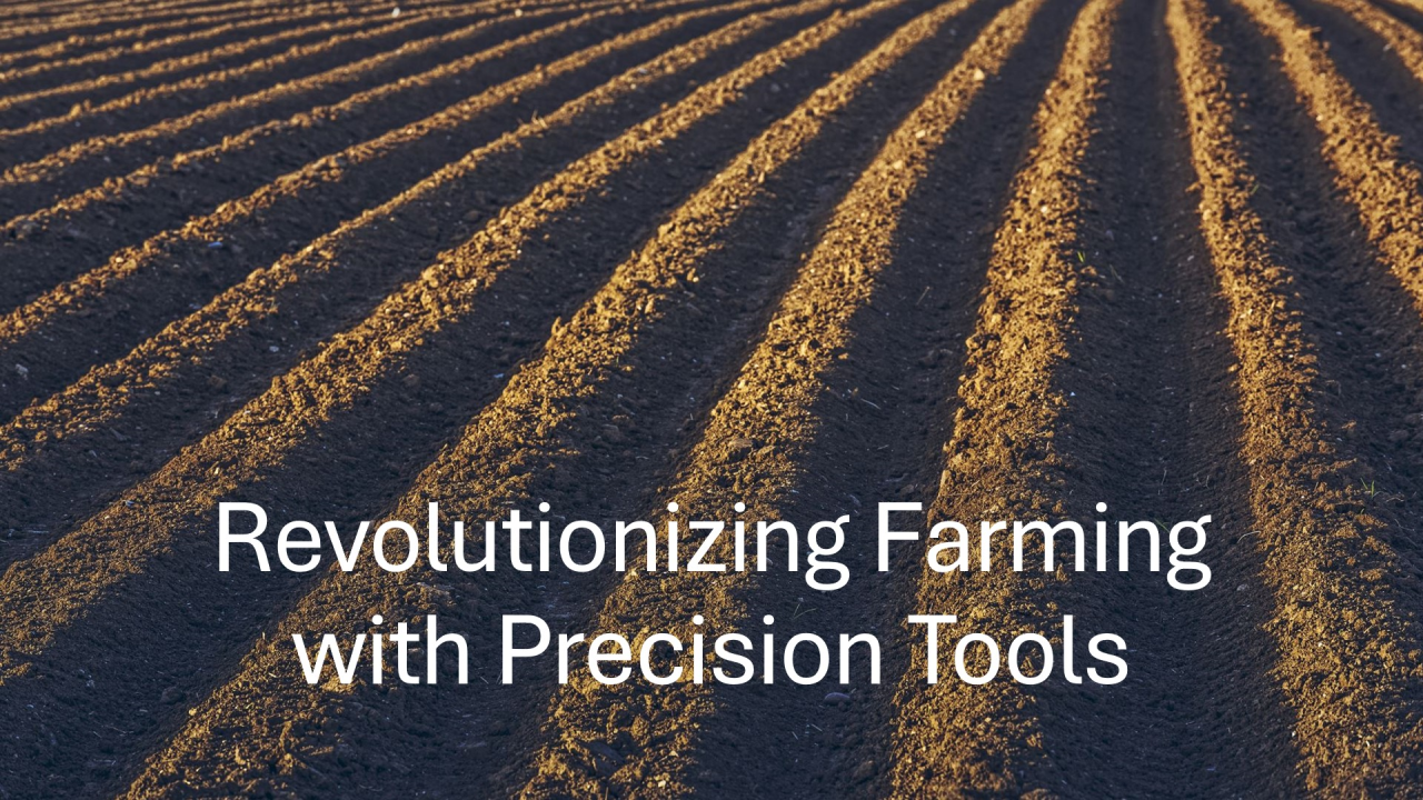 Precision Farming Tools: A Deep Dive Precision Farming Tools: A Deep Dive