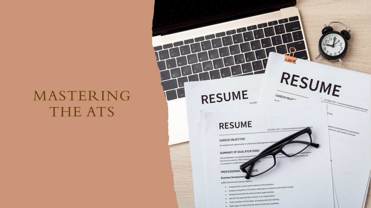 Mastering the ATS: How to Optimize Your Resume for Success Mastering the ATS: How to Optimize Your Resume for Success