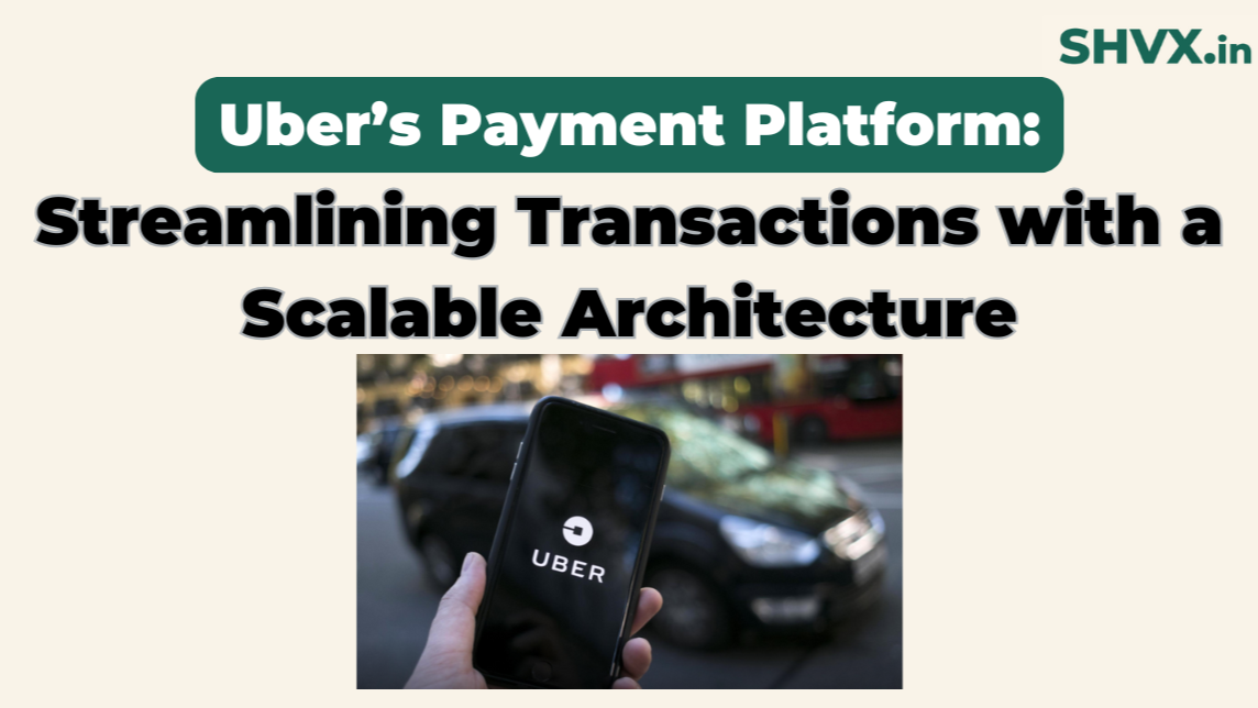 Uber’s Payment Platform: Streamlining Transactions with a Scalable ... Uber’s Payment Platform: Streamlining Transactions with a Scalable ...