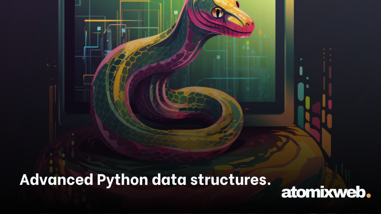 Advanced Python data structures. Advanced Python data structures.