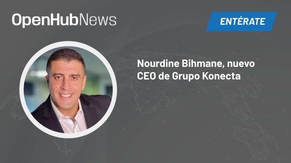 Nourdine Bihmane, nuevo CEO de Grupo Konecta Nourdine Bihmane, nuevo CEO de Grupo Konecta