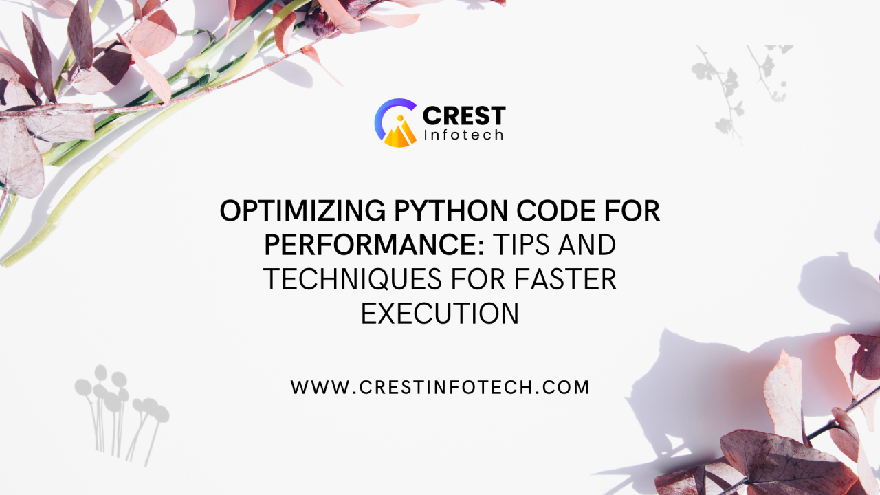 Optimizing Python Code for Performance: Tips and Techniques for Faster ... Optimizing Python Code for Performance: Tips and Techniques for Faster ...