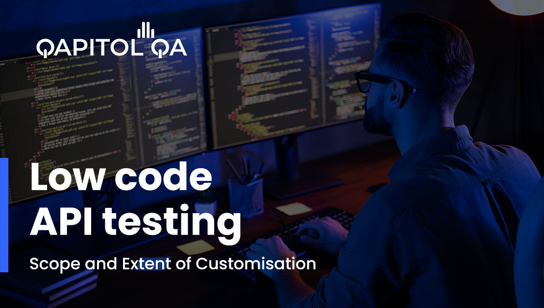 Customising low-code API testing | Qapitol QA Customising low-code API testing | Qapitol QA
