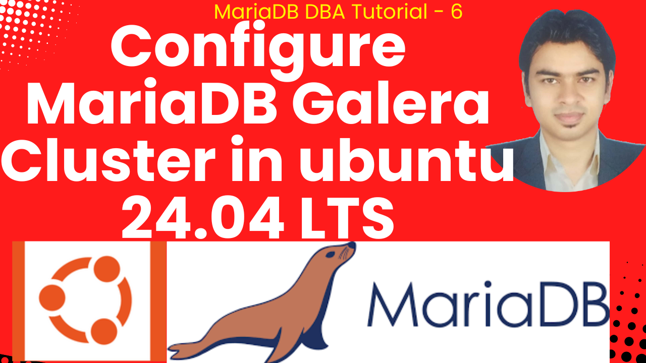 Configure MariaDB Galera Cluster in ubuntu 24.04 LTS | Chitt Ranjan Mahto Configure MariaDB Galera Cluster in ubuntu 24.04 LTS | Chitt Ranjan Mahto