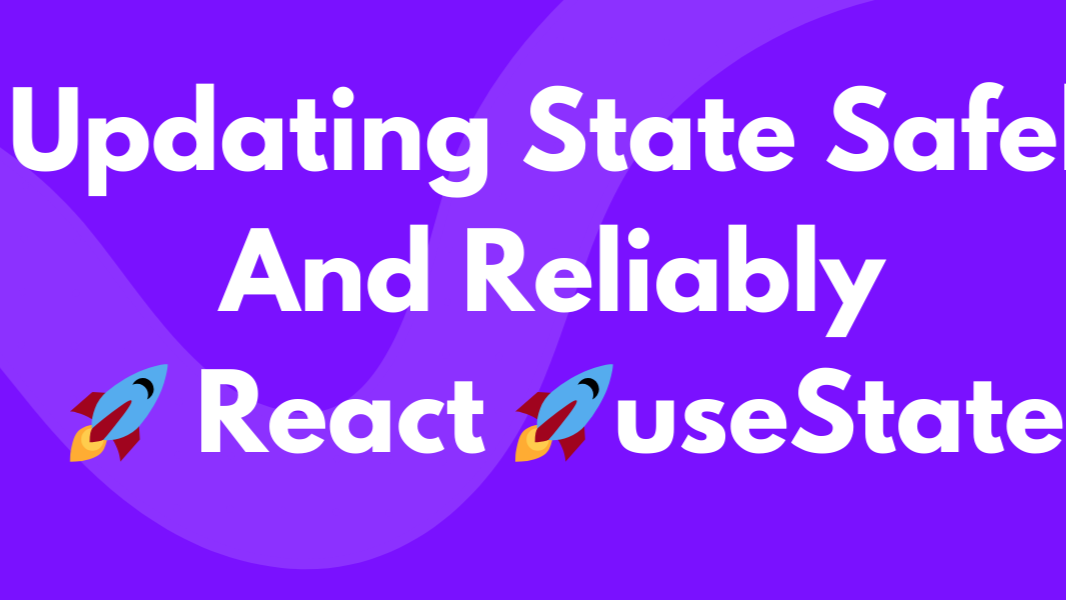 🚀 React Pro Tip: Updating State Safely and Reliably 🚀 🚀 React Pro Tip: Updating State Safely and Reliably 🚀
