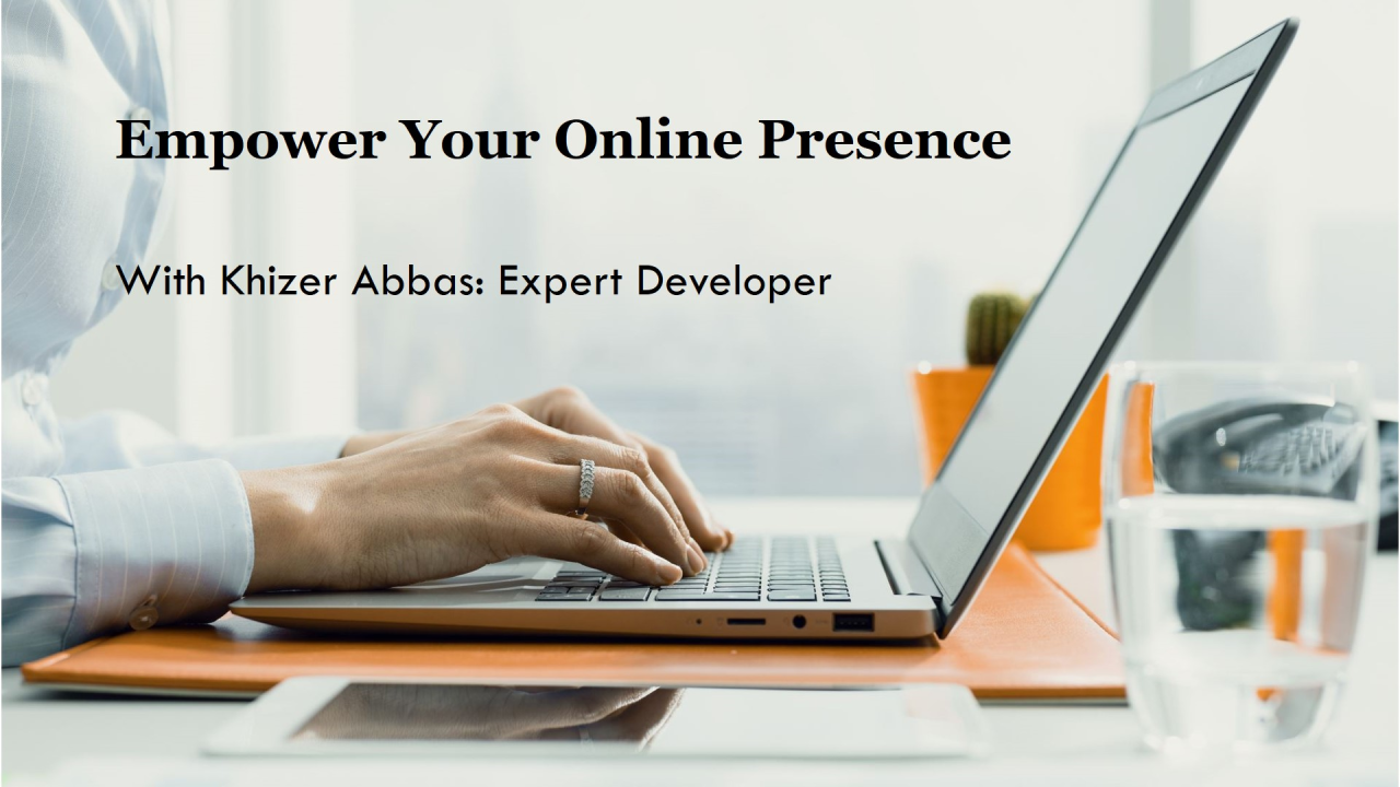 Empower Your Online Presence with Khizer Abbas: Expert WordPress, PHP ... Empower Your Online Presence with Khizer Abbas: Expert WordPress, PHP ...