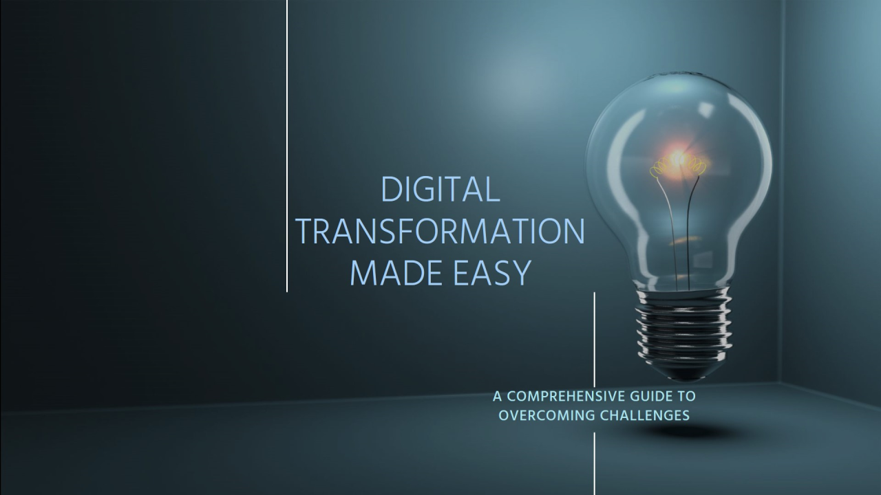 Overcoming Digital Transformation Challenges: A Comprehensive Guide Overcoming Digital Transformation Challenges: A Comprehensive Guide