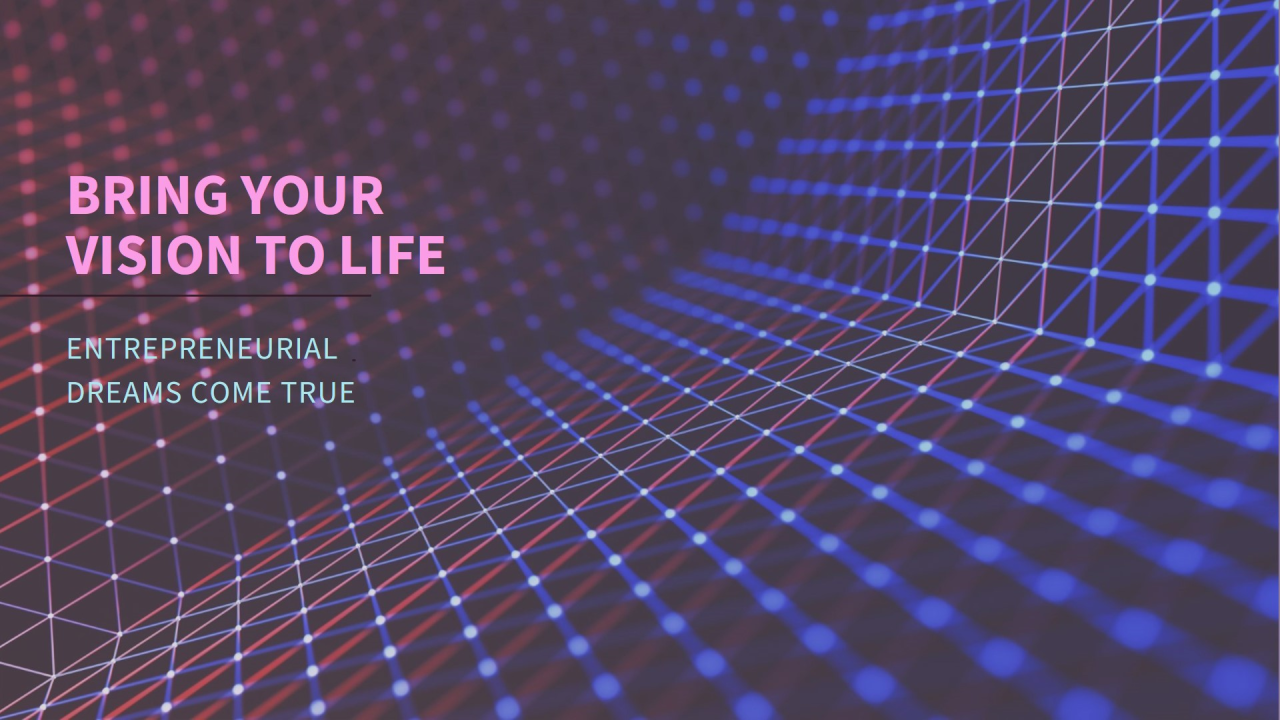 Transform Your Entrepreneurial Vision into Reality Transform Your Entrepreneurial Vision into Reality