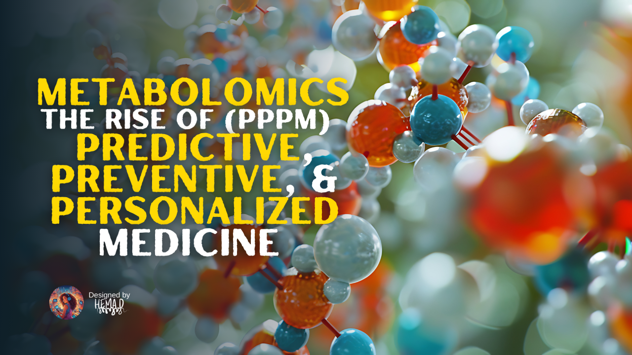 Metabolomics: Powering Preventive and Personalized Medicine with AI ... Metabolomics: Powering Preventive and Personalized Medicine with AI ...
