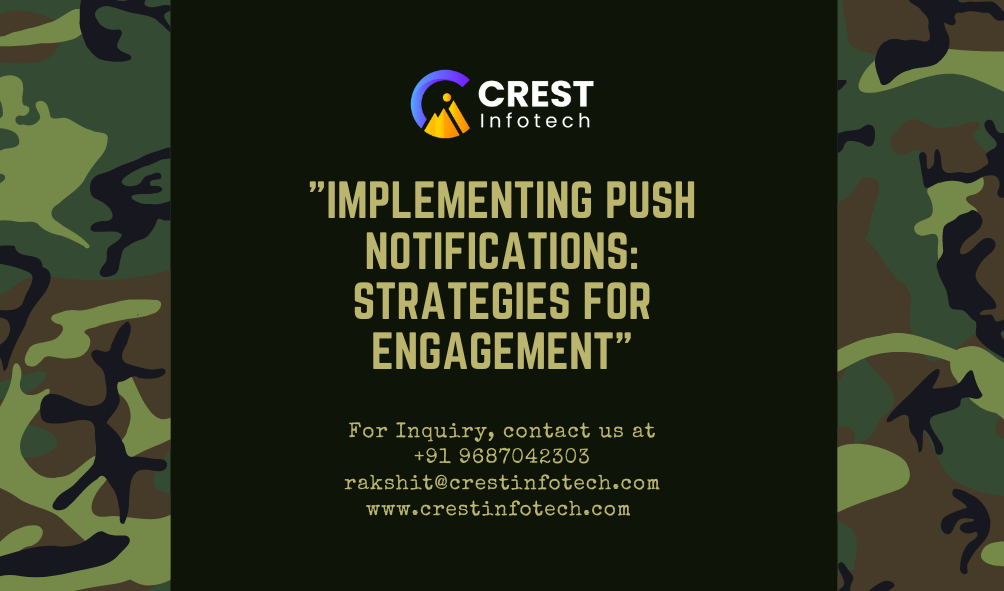 Implementing Push Notifications: Strategies for Engagement Implementing Push Notifications: Strategies for Engagement