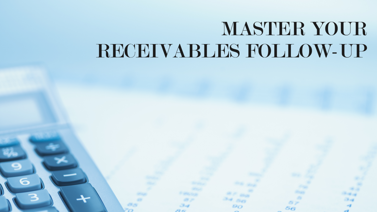 Mastering Receivables Follow-Up: Empowering Businesses for Financial ... Mastering Receivables Follow-Up: Empowering Businesses for Financial ...