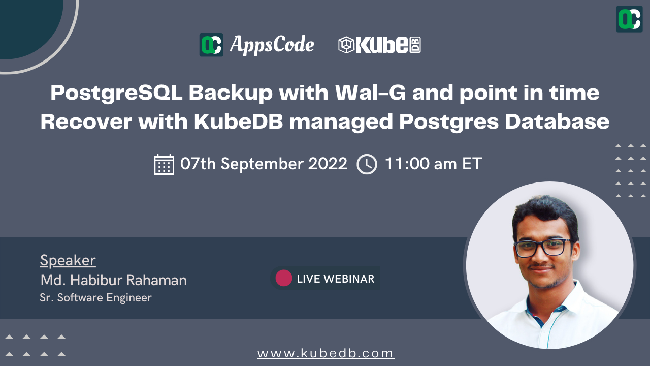 PostgreSQL Backup with Wal-G and point in time Recover with KubeDB ... PostgreSQL Backup with Wal-G and point in time Recover with KubeDB ...