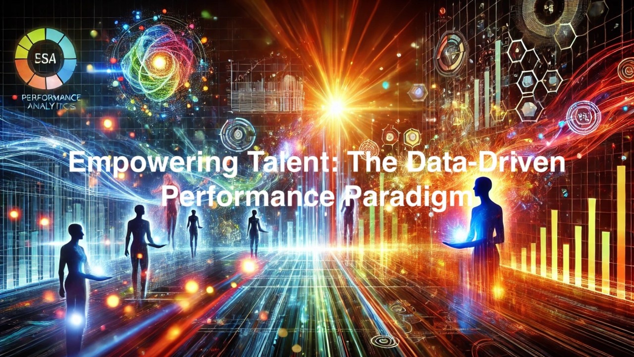 Empowering Talent: The Data-Driven Performance Paradigm Empowering Talent: The Data-Driven Performance Paradigm