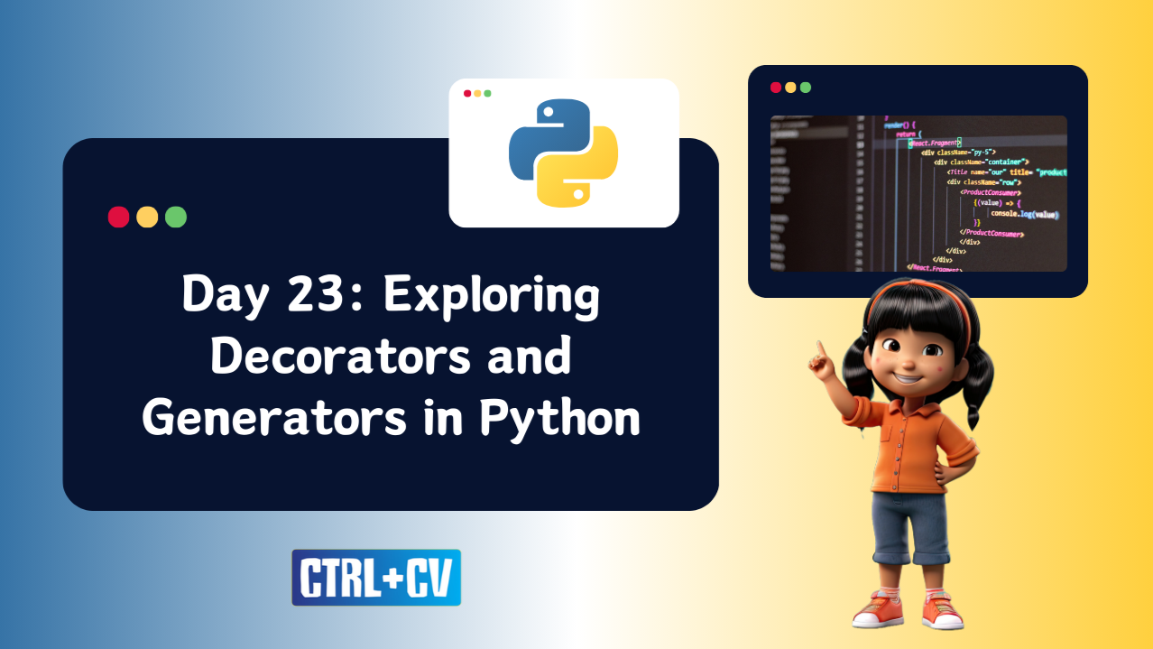 Exploring Decorators and Generators in Python - Day 23 of #30daysofpython Exploring Decorators and Generators in Python - Day 23 of #30daysofpython