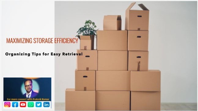 Maximizing Storage Efficiency: Organizing Tips for Easy Retrieval Maximizing Storage Efficiency: Organizing Tips for Easy Retrieval