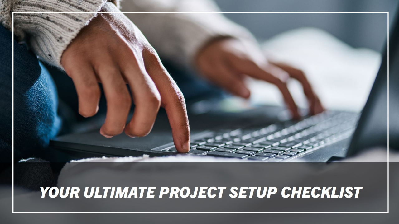 🚀 Setting Up a New Project? Here’s Your Complete Checklist! 🚀 🚀 Setting Up a New Project? Here’s Your Complete Checklist! 🚀