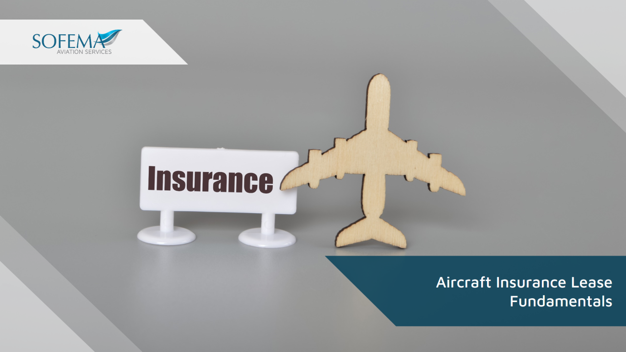 Introduction to Aircraft Insurance Lease Fundamentals Introduction to Aircraft Insurance Lease Fundamentals