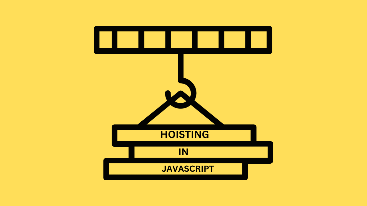 Hoisting in JavaScript Hoisting in JavaScript
